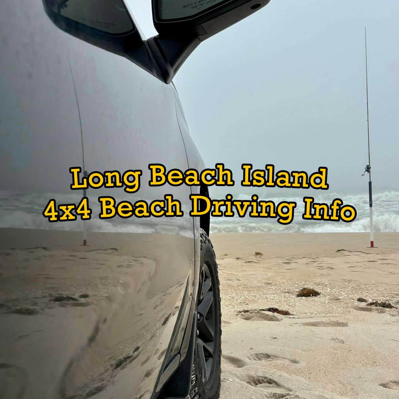 LBI 4x4 Beach Driving & Buggy Access Guide – Fisherman's Headquarters